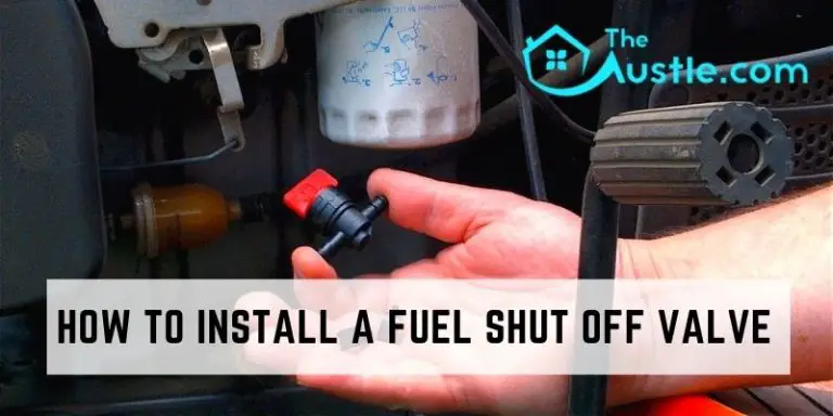How to Install a Fuel Shut Off Valve- Beginners Guide