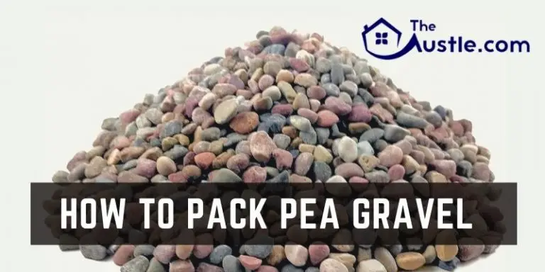 How to Pack Pea Gravel Perfect & Quickly