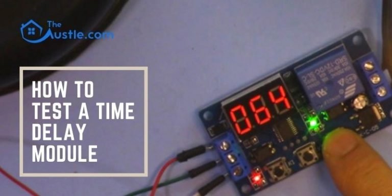 How to Test a Time Delay Module- Easily Explained Guide