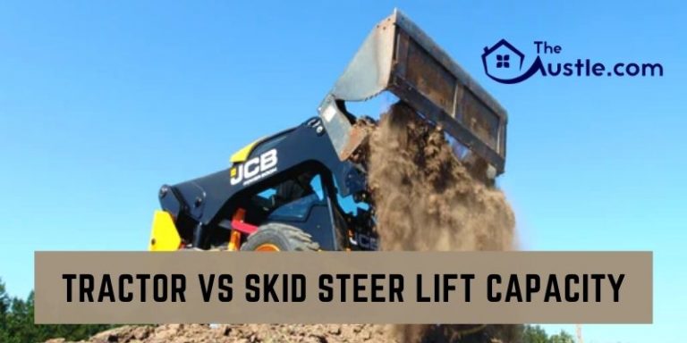 Tractor Vs Skid Steer Lift Capacity- Complete Comparison
