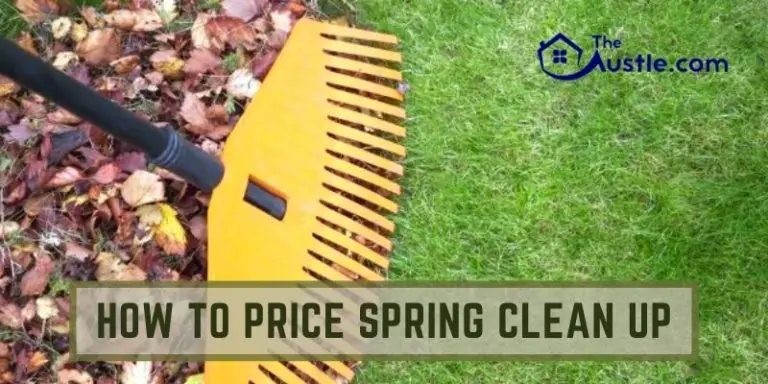How to Price Spring Clean Up Service (With Video)